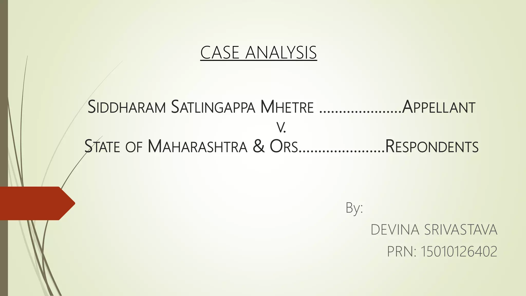 Case Analysis of Siddharam Satlingappa Mhetre v. State of Maharashtra ...
