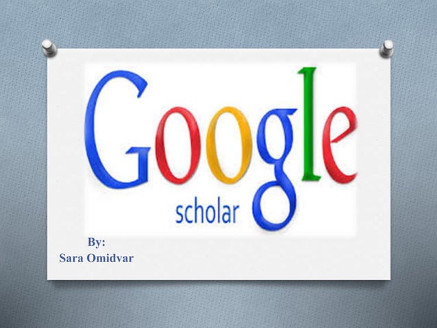 Scholarly Search Engines( Google Scholar) | PPTX