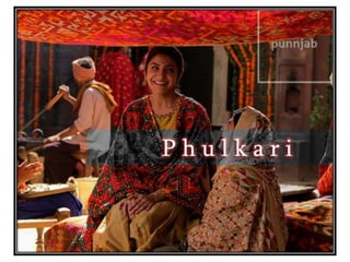 Phulkari | PPT