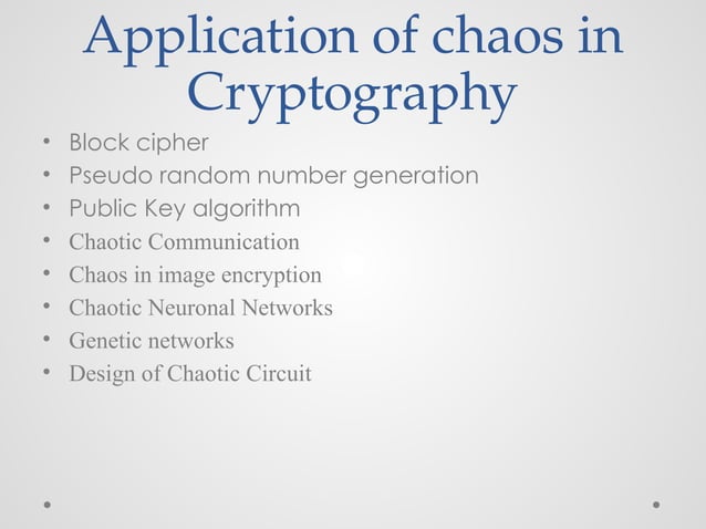 chaos based cryptography - cryptographic | PPTX