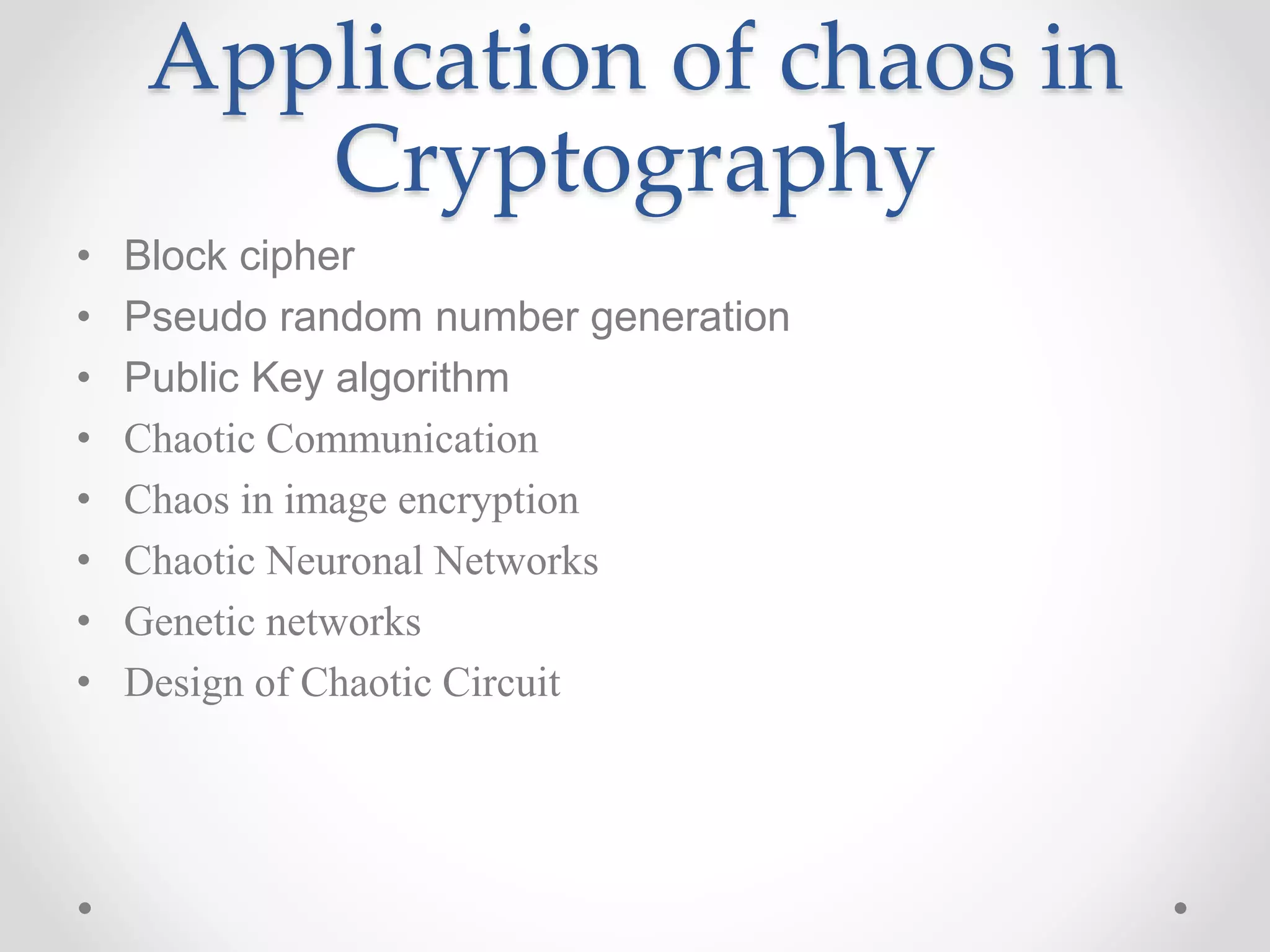 Seminar on Chaos Based Cryptography | PPTX