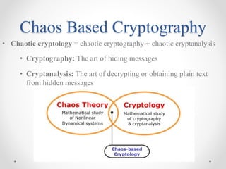 Seminar on Chaos Based Cryptography | PPTX