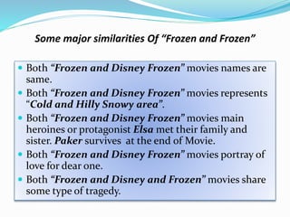 genre analysis of FROZEN vs FROZEN | PPTX