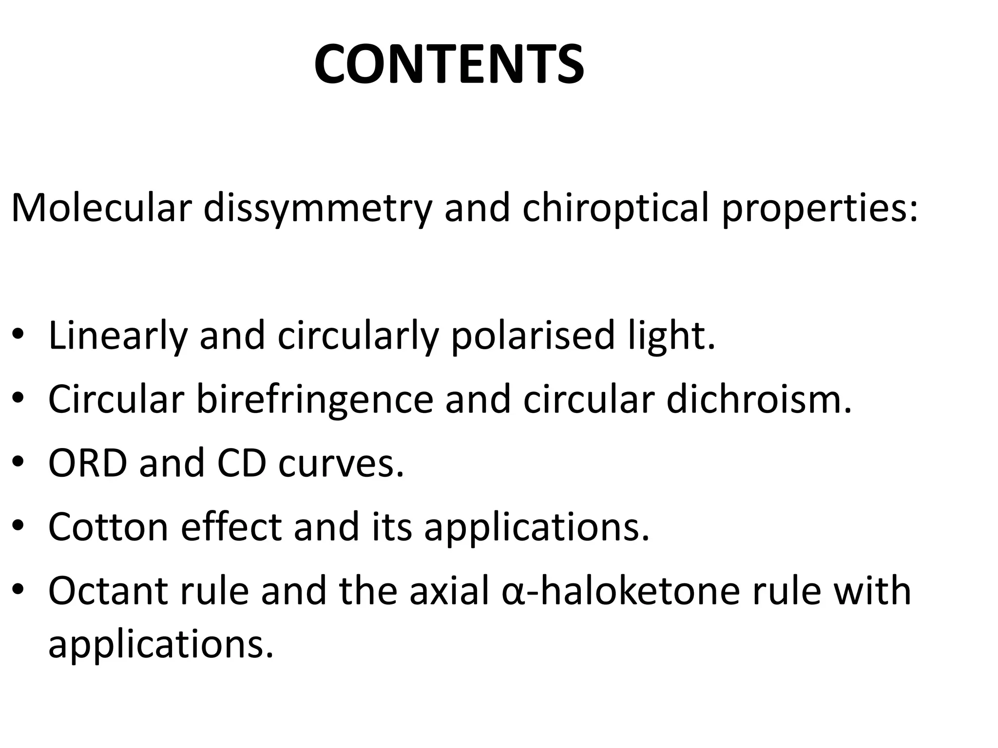 Molecular dissymmetry and chiroptical properties | PPTX