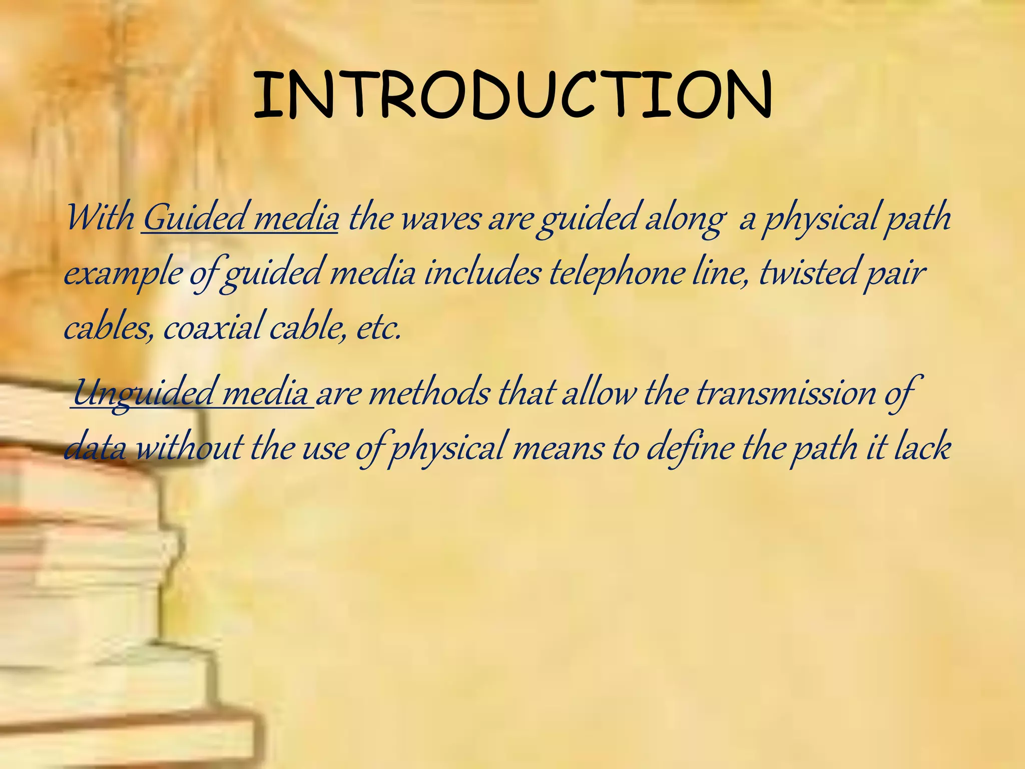 guided and unguided media | PPTX