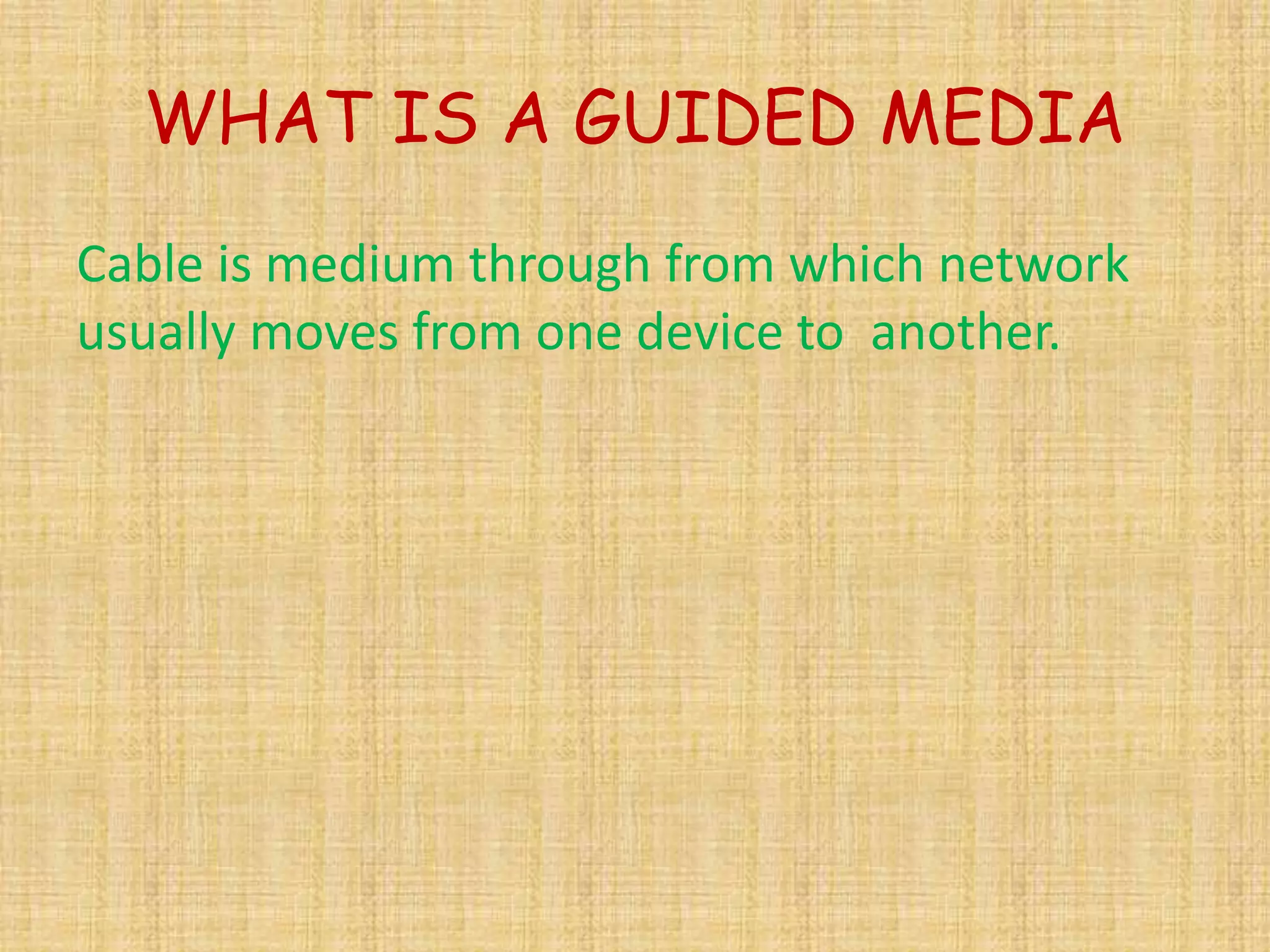 guided and unguided media | PPTX