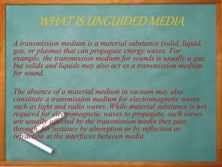 guided and unguided media | PPTX