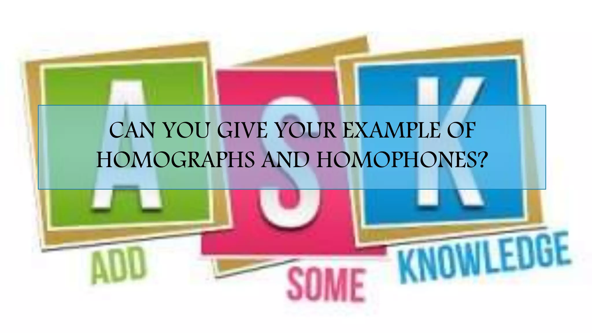 Homophones and Homographs | PPT