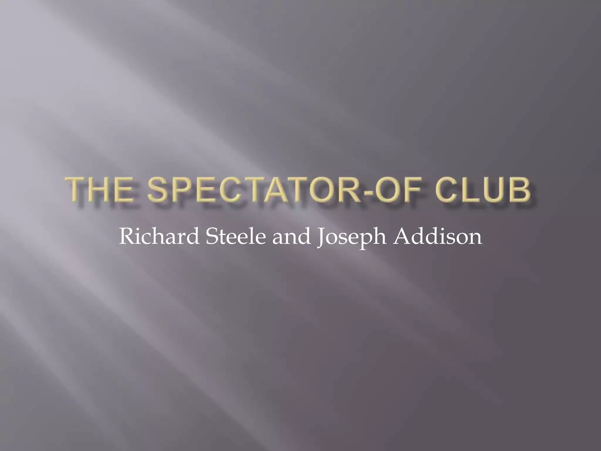 The Spectator -of club | PPTX