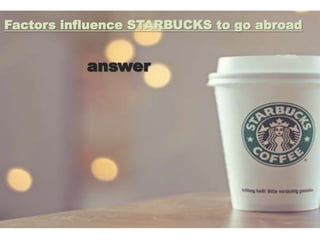 starbucks international marketing | PPT