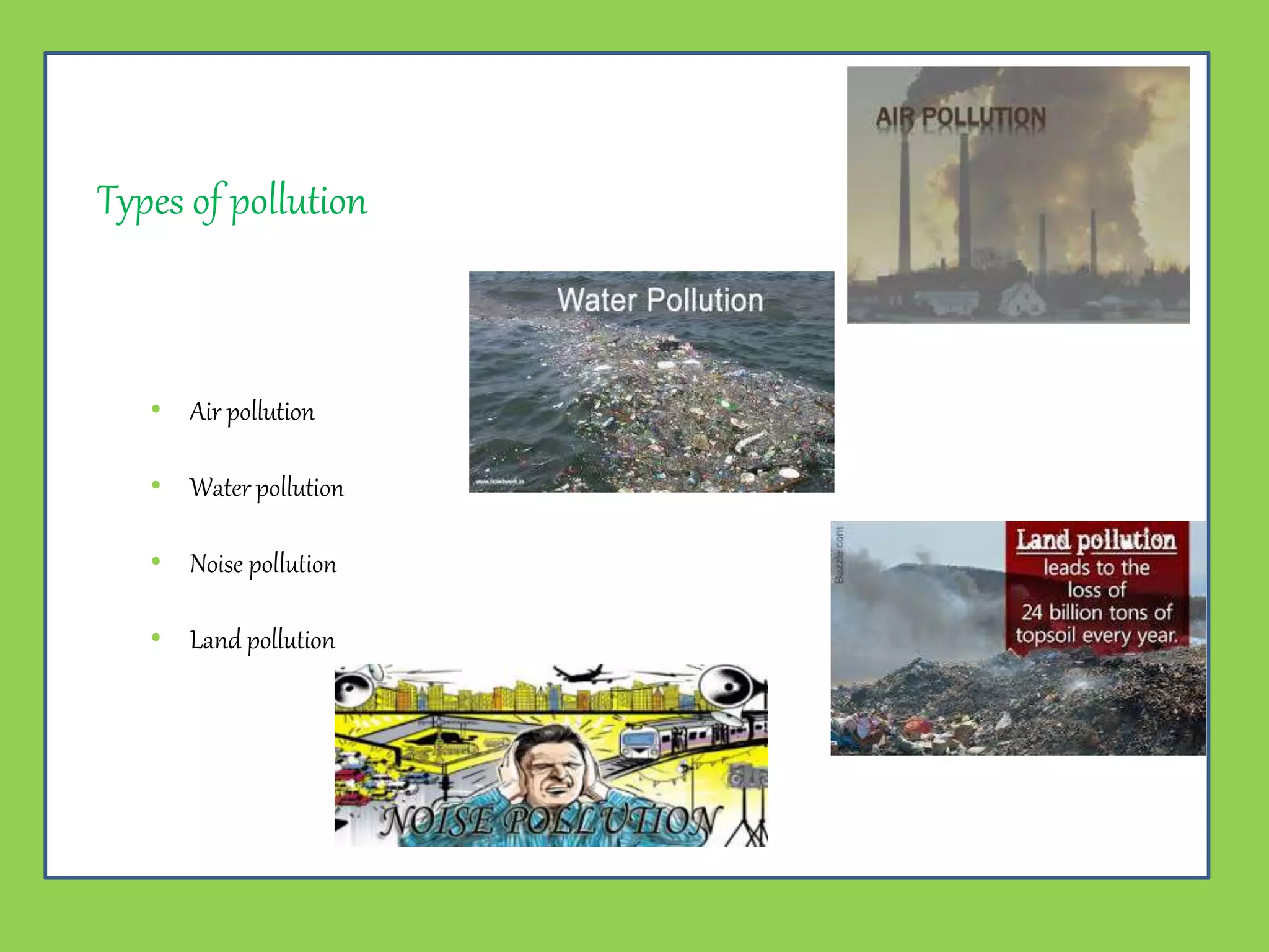 pollution effects, cause and solution | PPTX