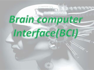 Brain Computer Interface | PPT