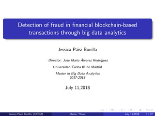 Detection of fraud in financial blockchain-based transactions through ...