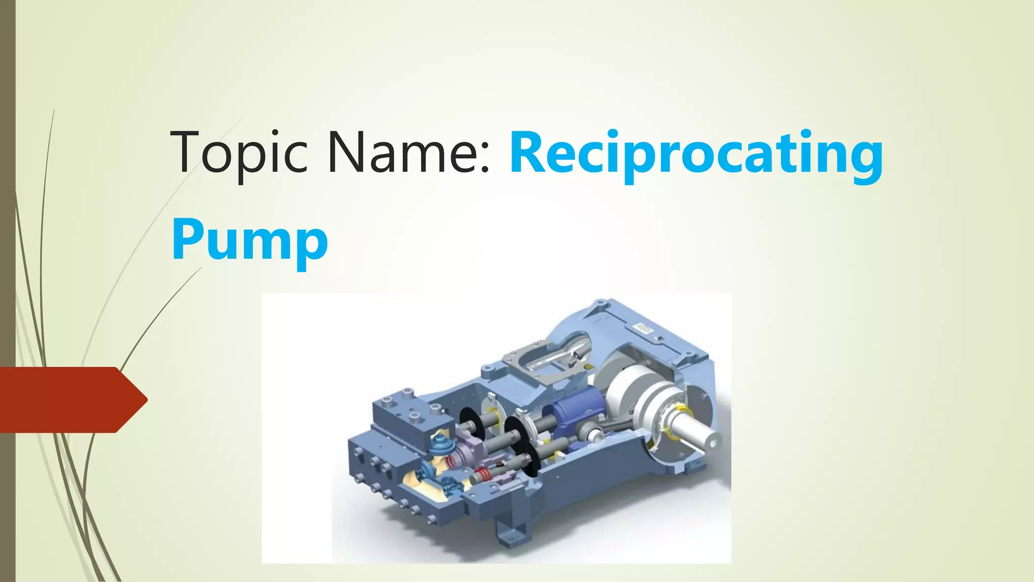 Reciprocating pump | PPTX