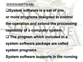 Presentation on computer software-system software. | PPT