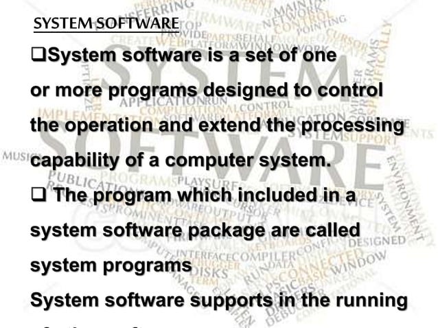 Presentation on computer software-system software. | PPT