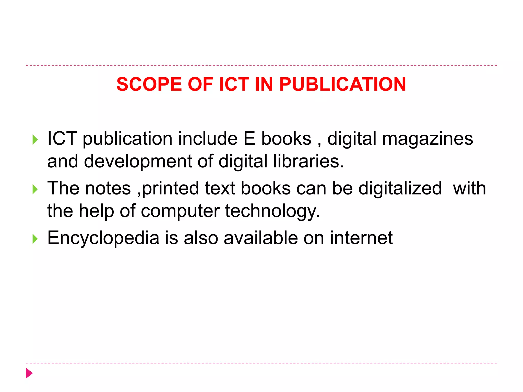 SCOPE OF ICT IN TEACHING AND LEARNING PROCESS, PUBLICATION | PPTX