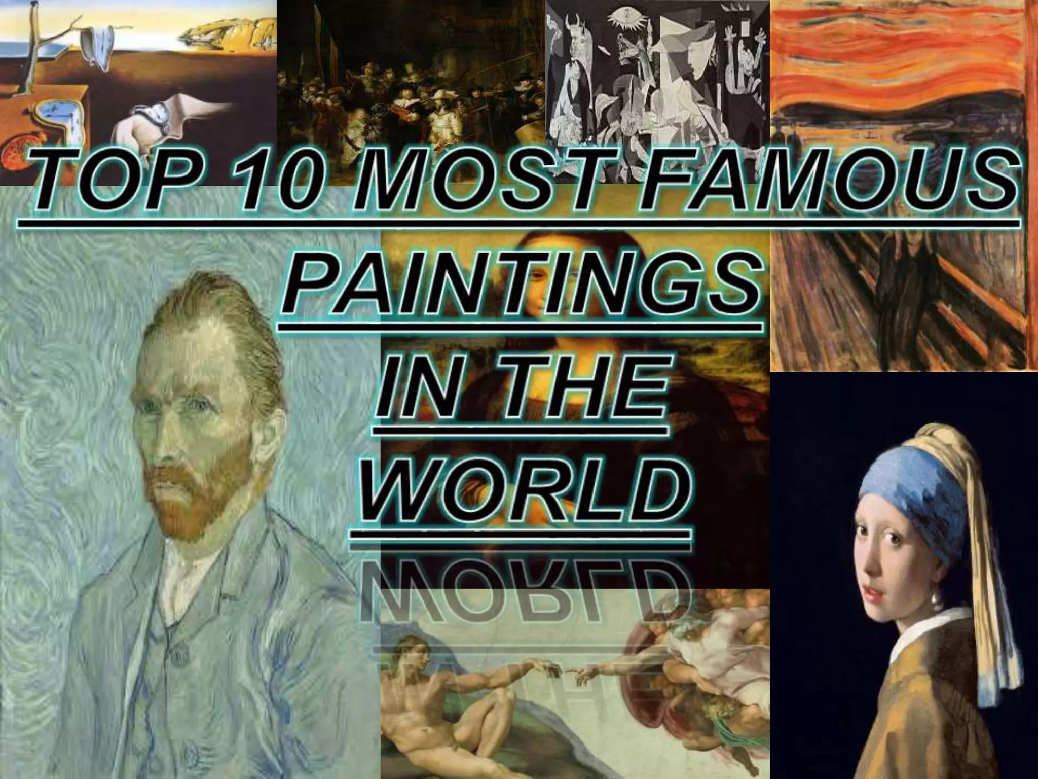 Top 10 Most Famous Paintings in the World | PPTX