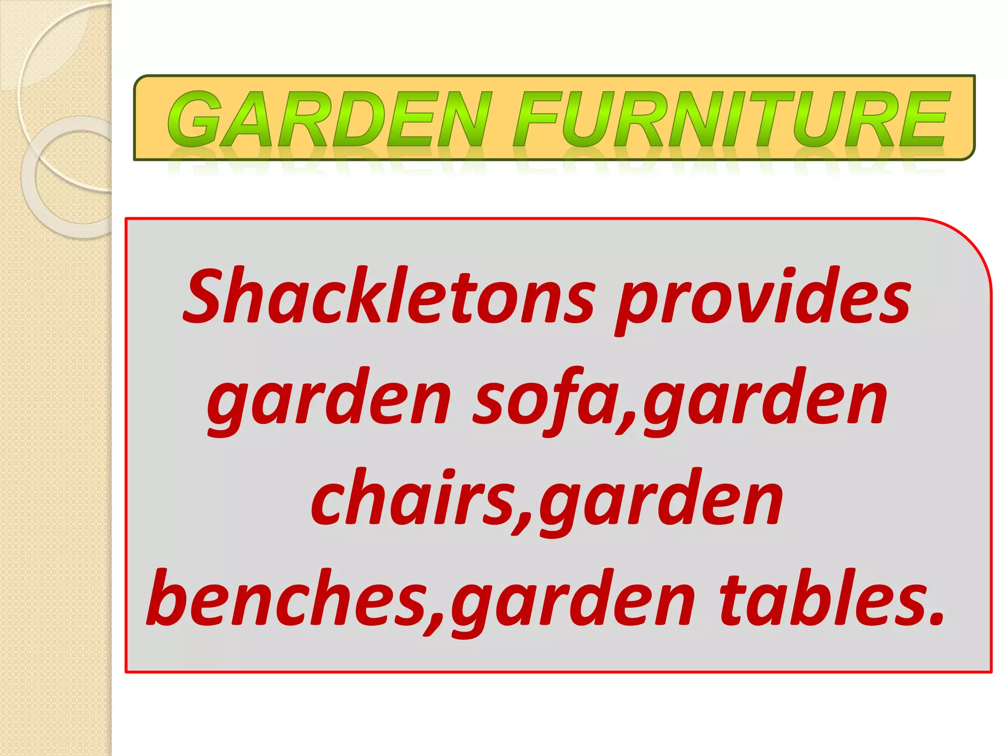 SHACKLETONS HOME & GARDEN | PPT | Free download