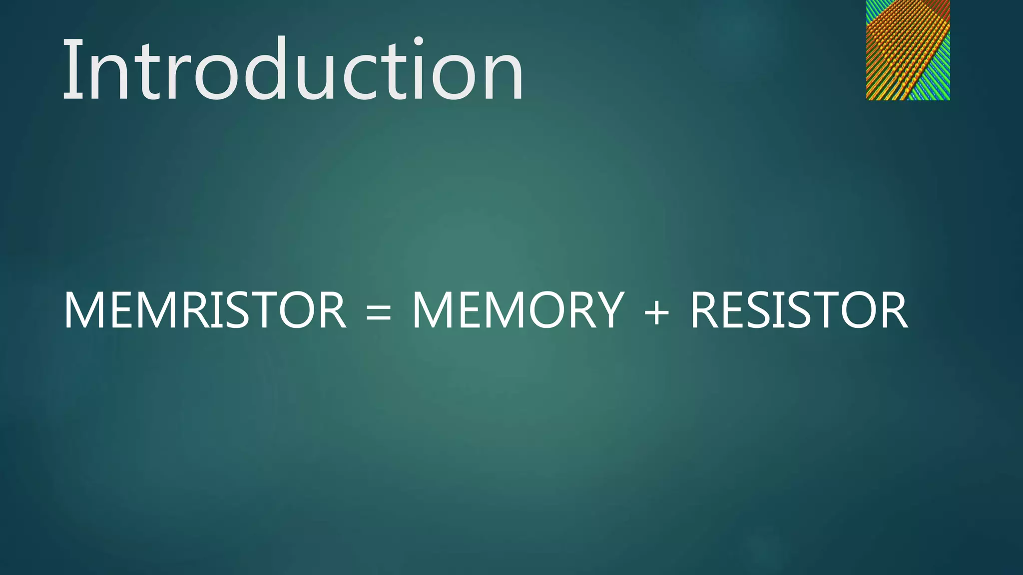 Memristor | PPTX | Physics | Science
