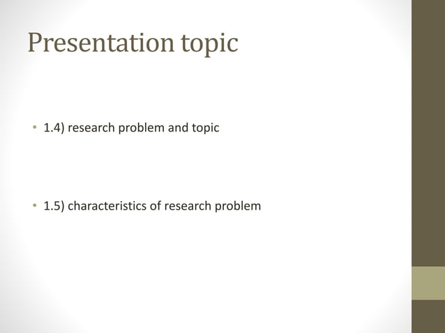 research problem AND its characteristics | PPTX | Education
