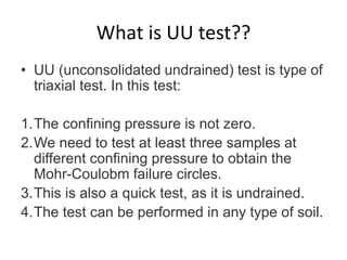 Unconsolidated Undrained Test | PPTX