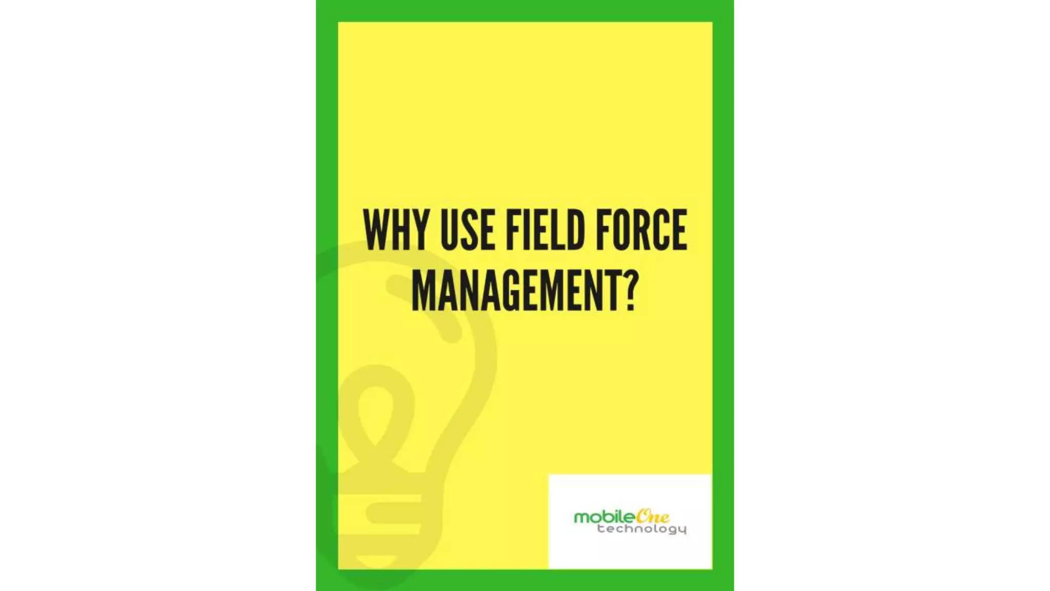 3 Reasons for using field force management! | PPT