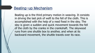 Beat-up Mechanism of Fabric | PPTX