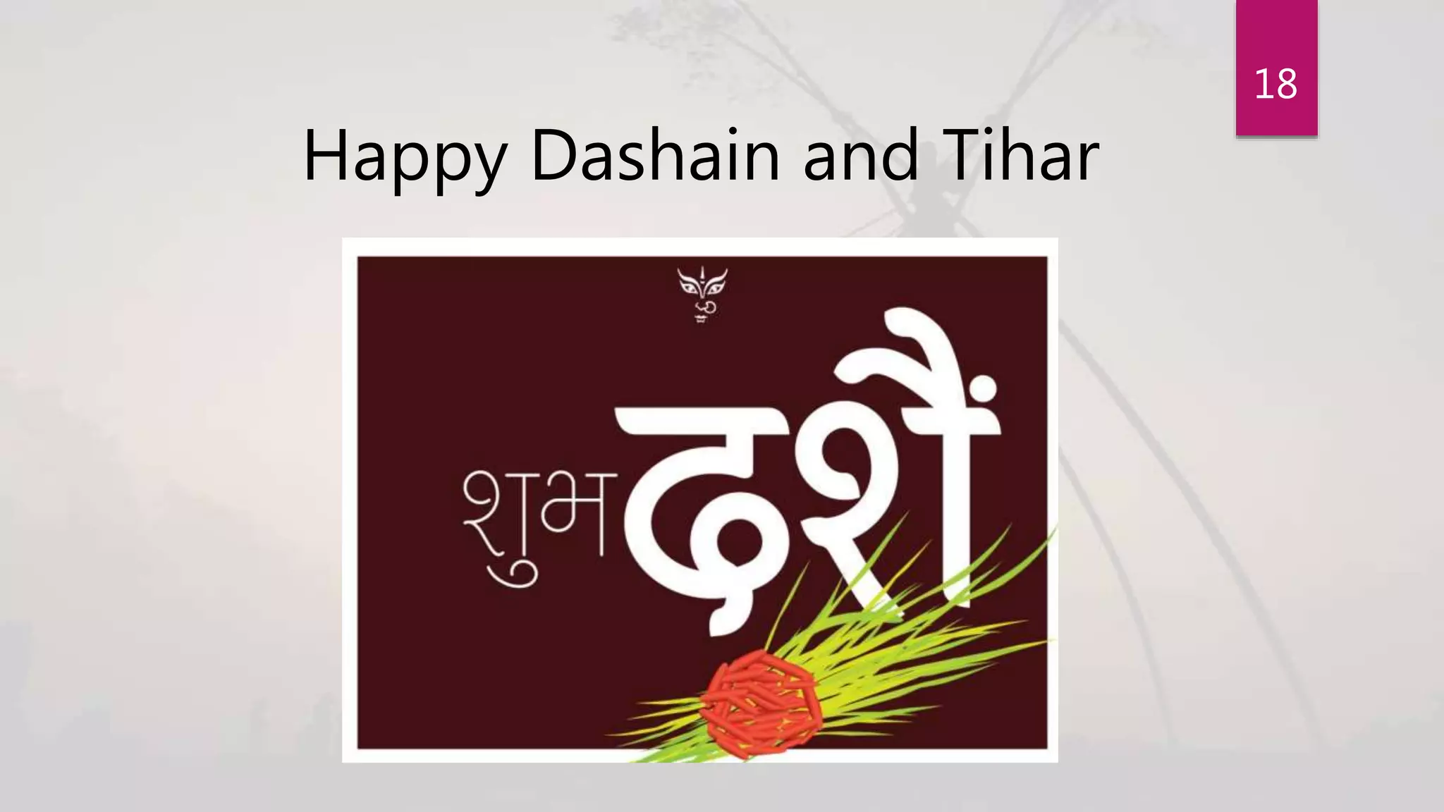 Dashain and tihar 2018 ppt (Nepalese) | PPTX