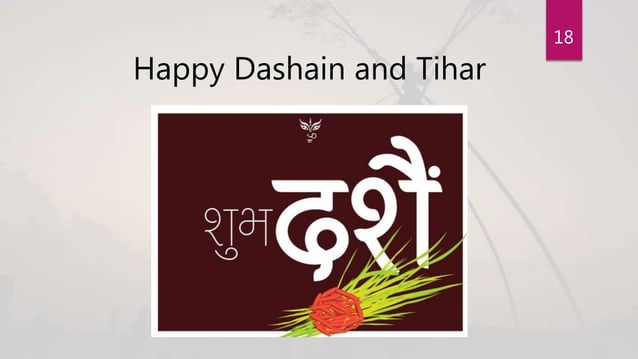 Dashain and tihar 2018 ppt (Nepalese) | PPTX
