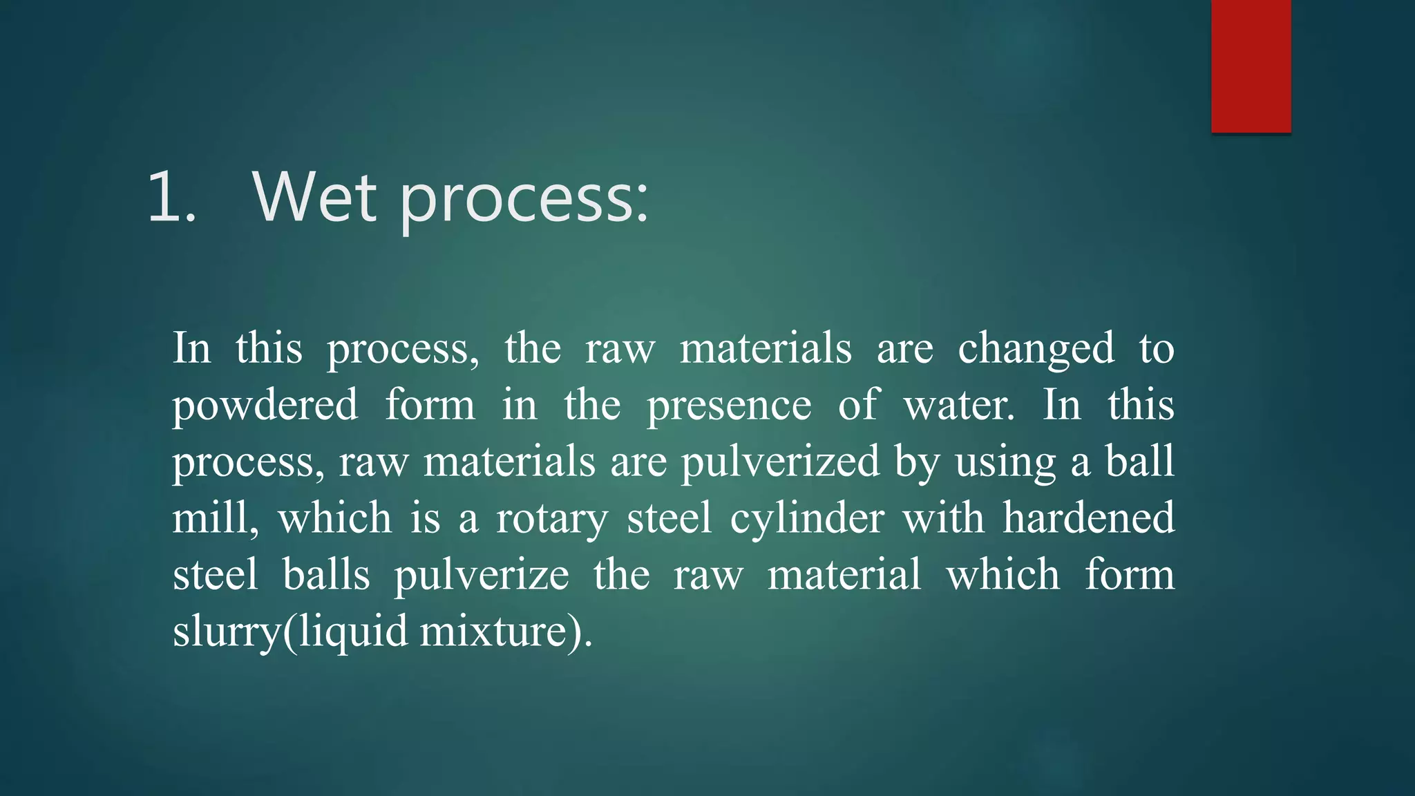 wet process of cement | PPTX