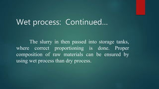 wet process of cement | PPTX