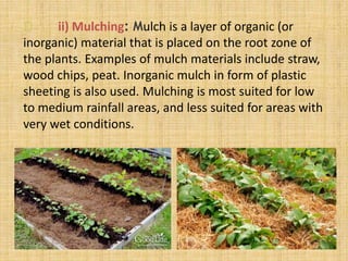 soil moisture conservation techniques | PPTX