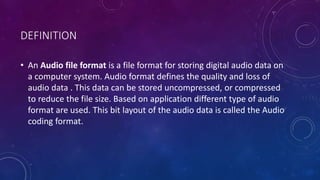 Audio file format in computer graphic | PPT