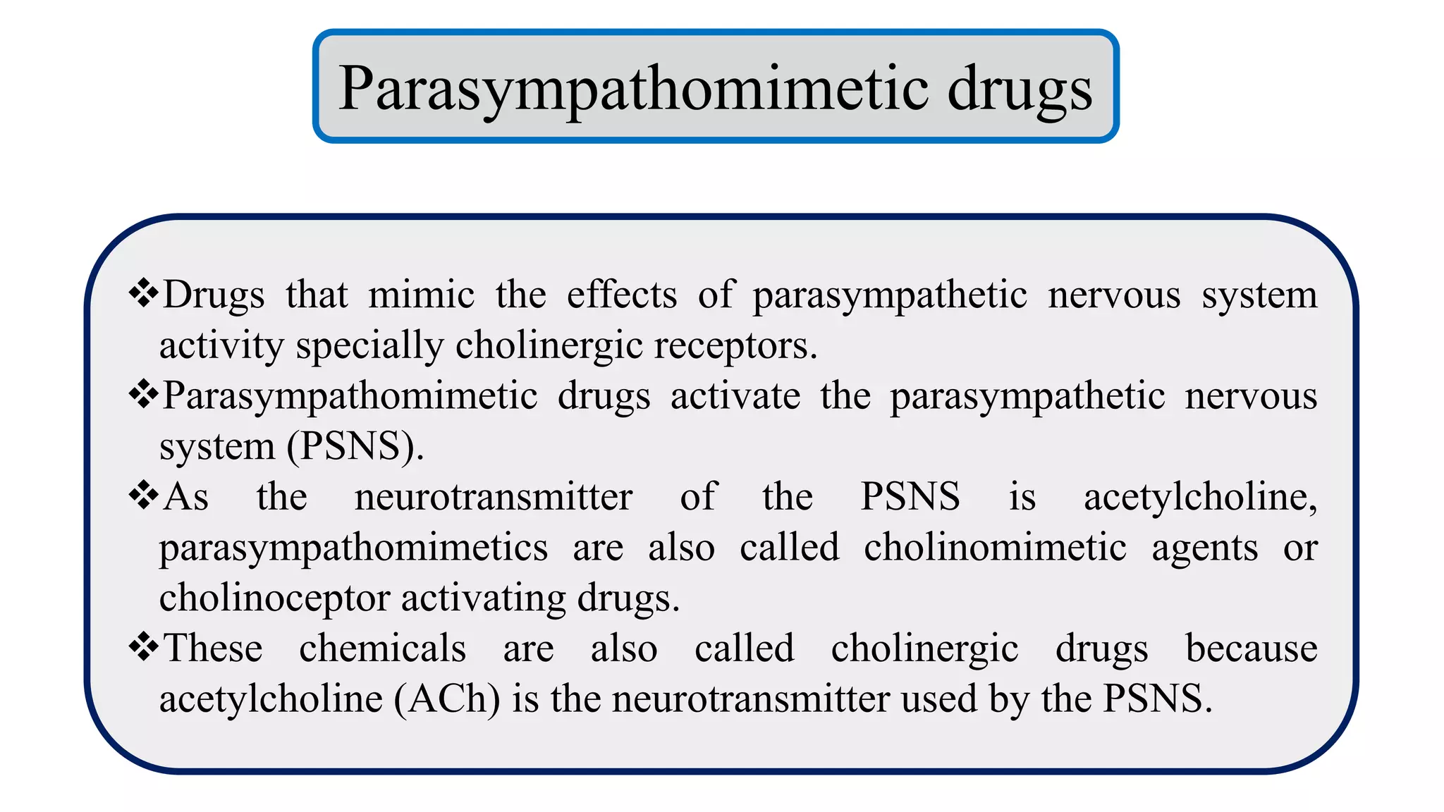 parasympathomimetic drugs or agents | PPTX