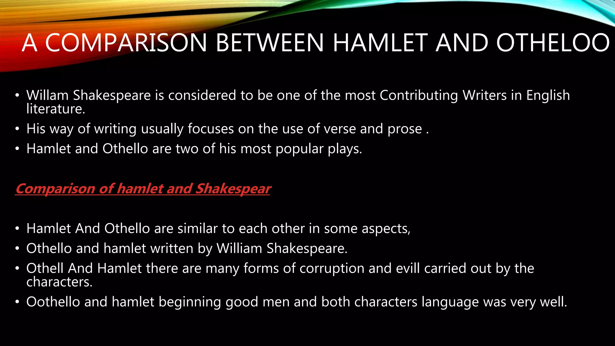 Othello and Hamlet comparison and different between two character. | PPTX