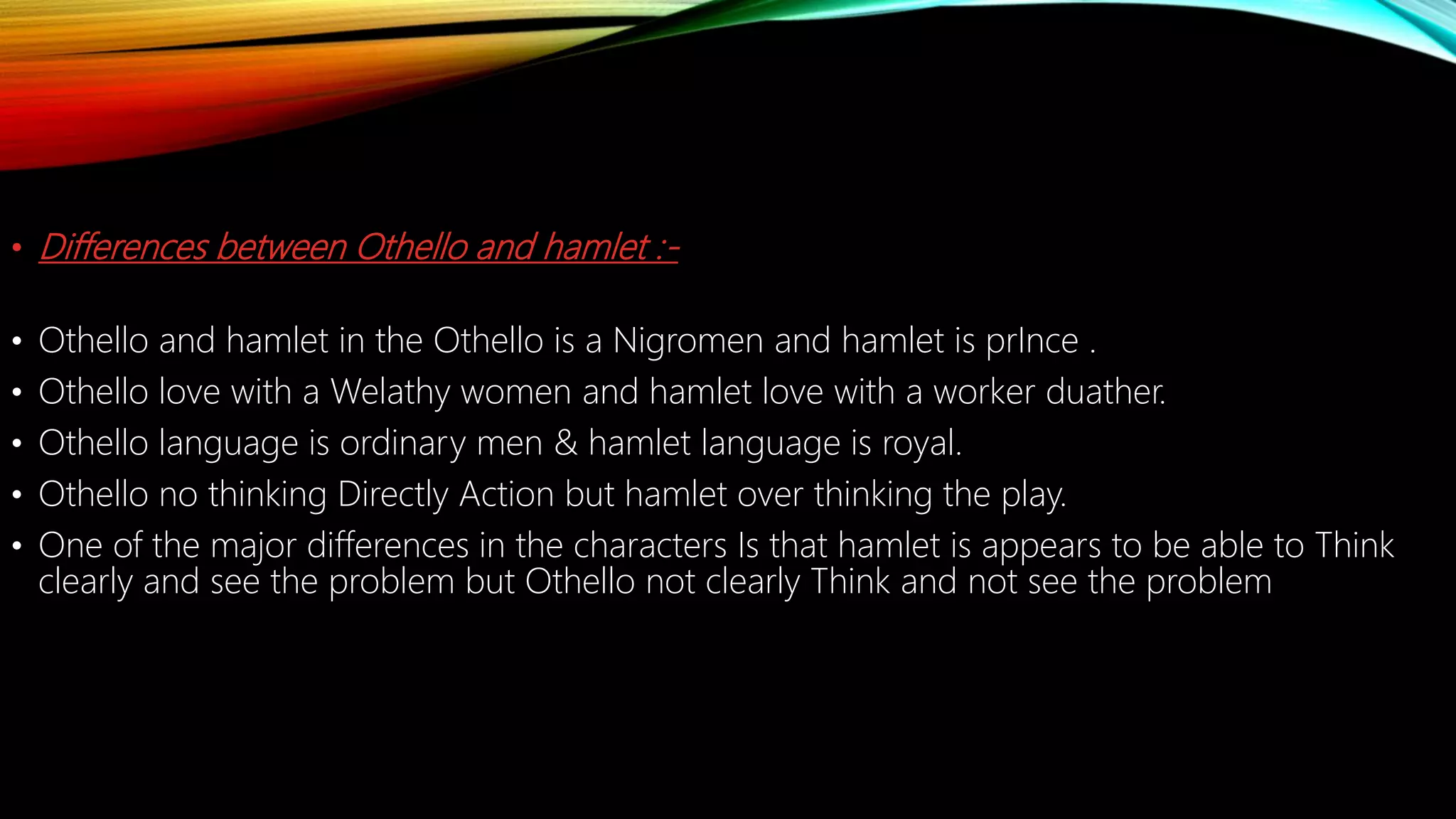 Othello and Hamlet comparison and different between two character. | PPTX