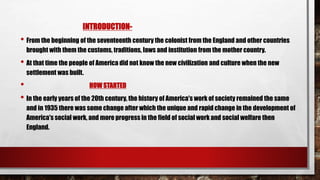 Historical development of Social work in U.S.A. | PPTX