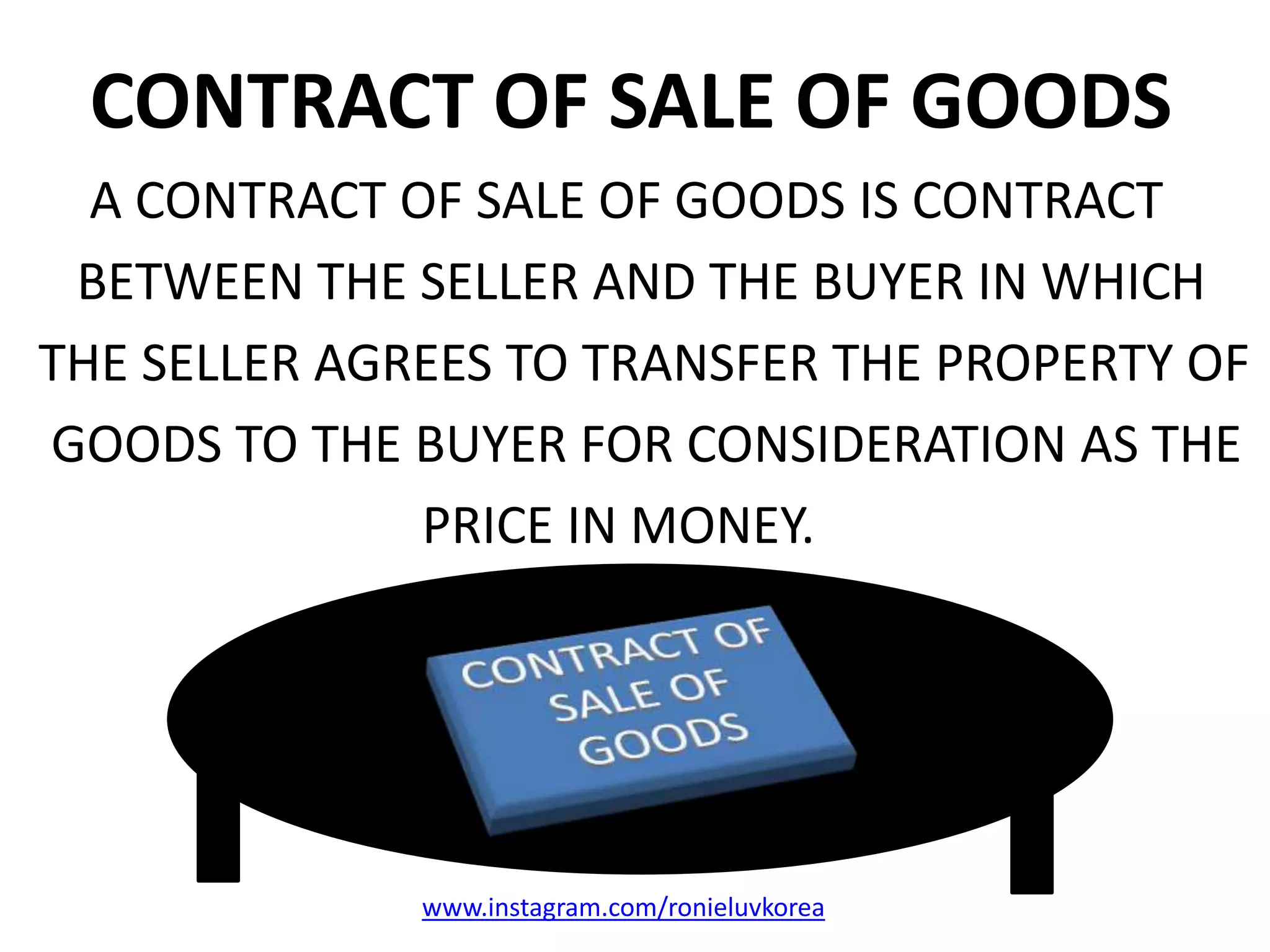 CONTRACT OF SALE OF GOODS (SALE OF GOODS ACT) | PPTX
