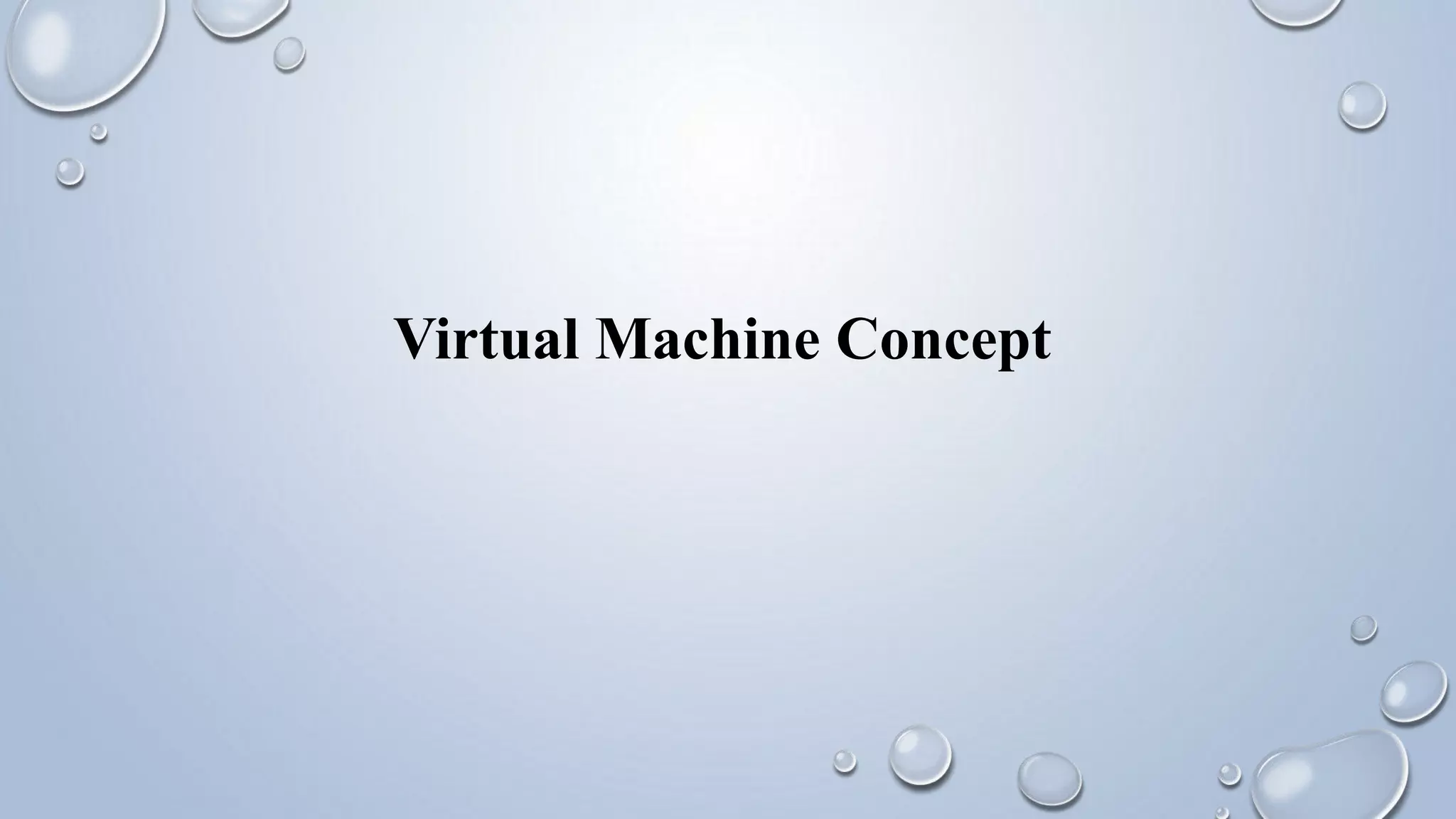 Virtual Machine Concept | PPTX