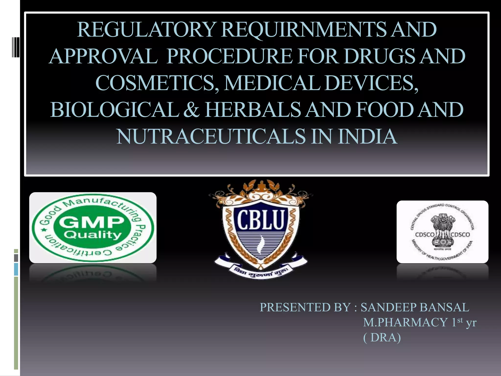 regulatory requirnment and approval procedure for drugs and cosmetics ...