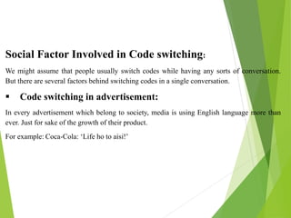 Code Switching & Codee Mixing | PPTX