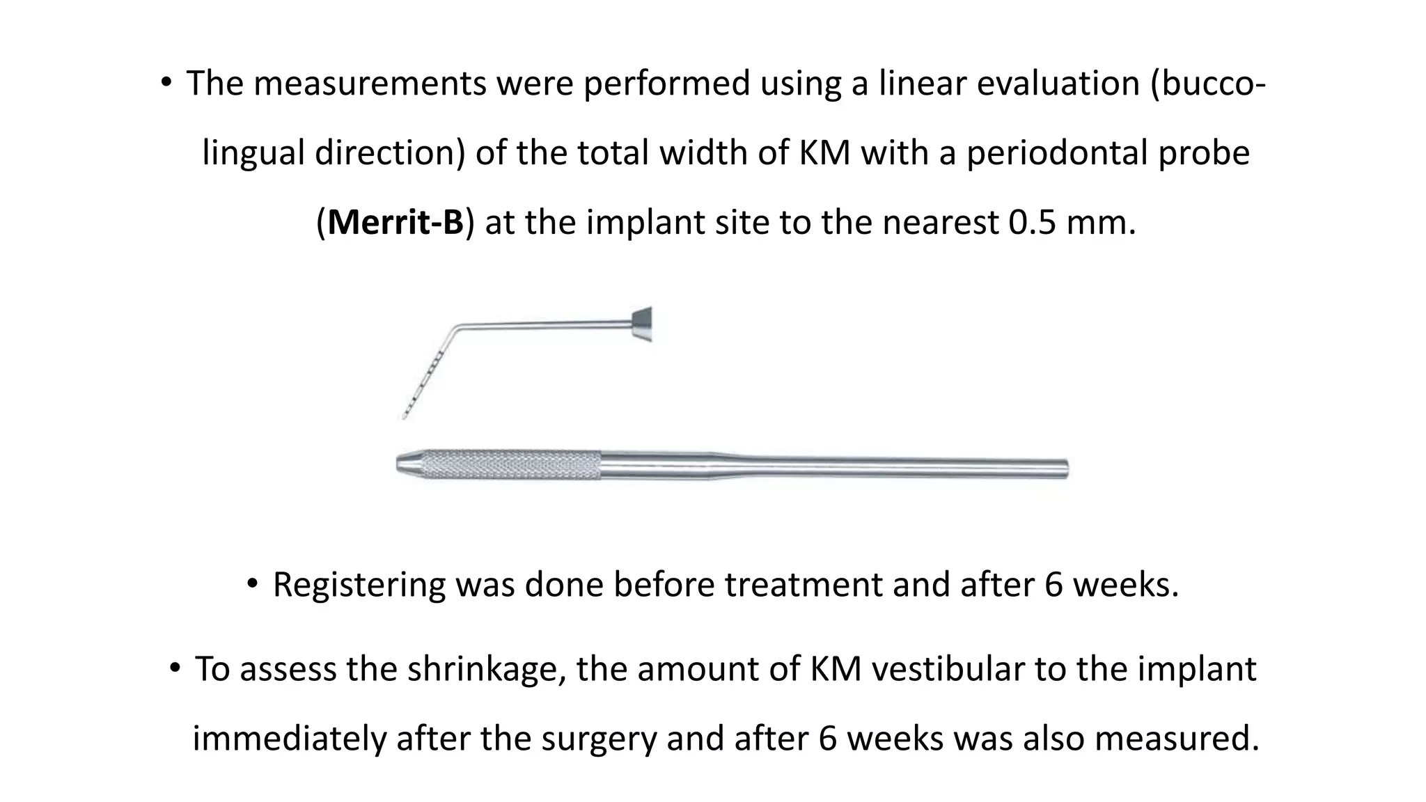 L-PRF for increasing the width of keratinized mucosa around implants: A ...