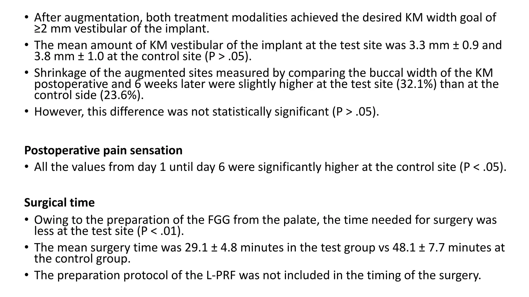 L-PRF for increasing the width of keratinized mucosa around implants: A ...