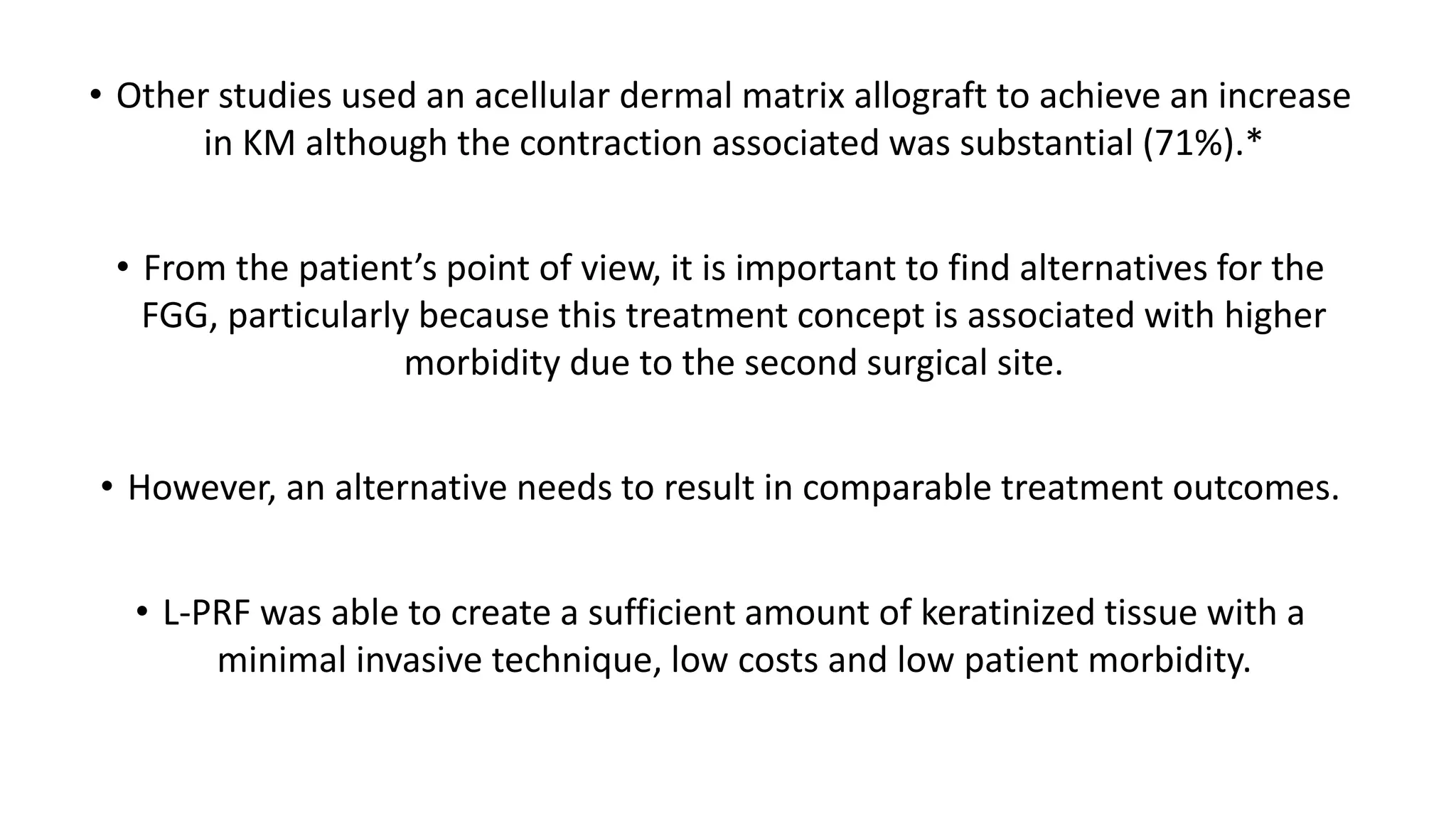 L-PRF for increasing the width of keratinized mucosa around implants: A ...
