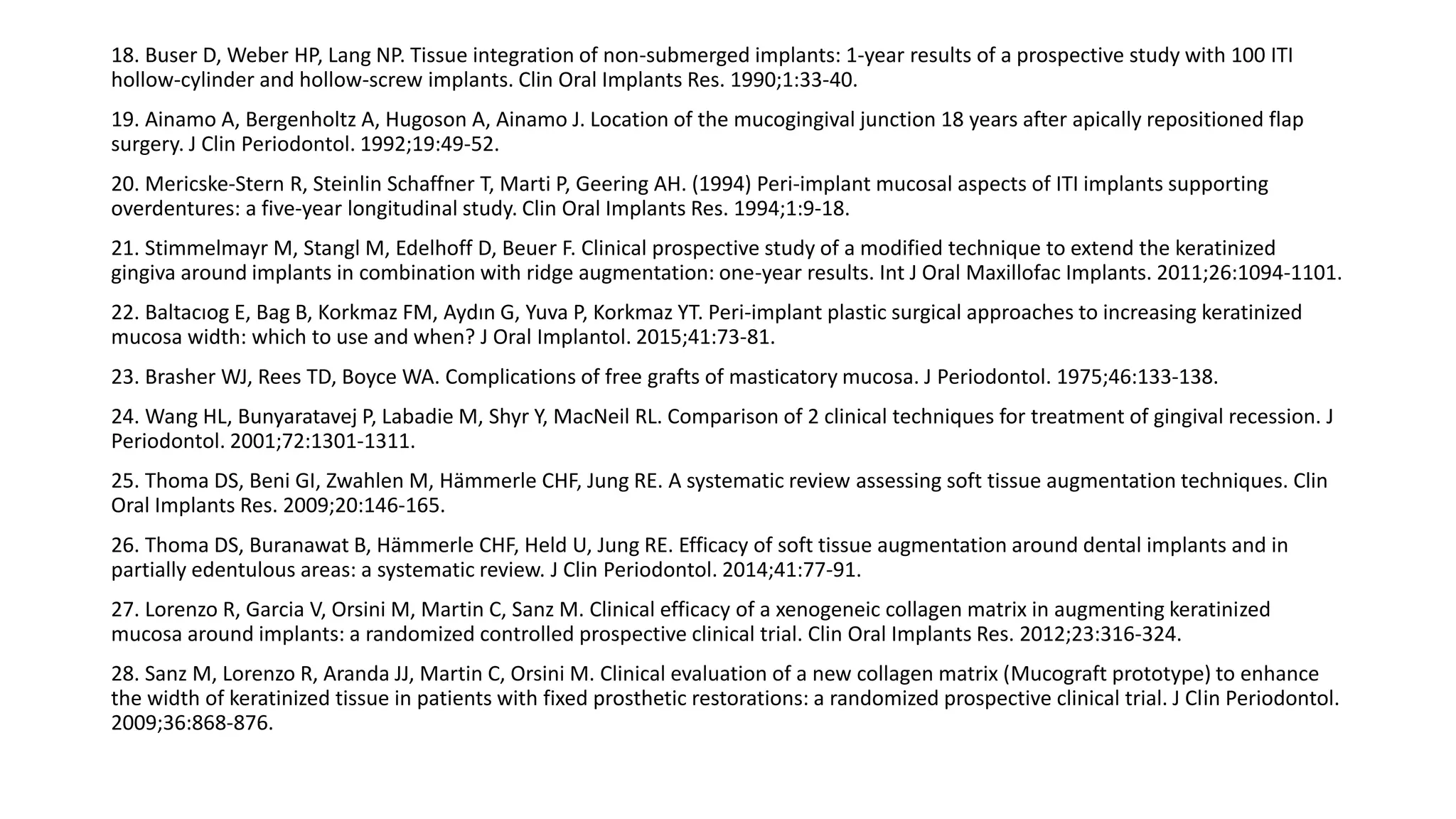 L-PRF for increasing the width of keratinized mucosa around implants: A ...