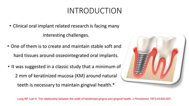 L-PRF for increasing the width of keratinized mucosa around implants: A ...