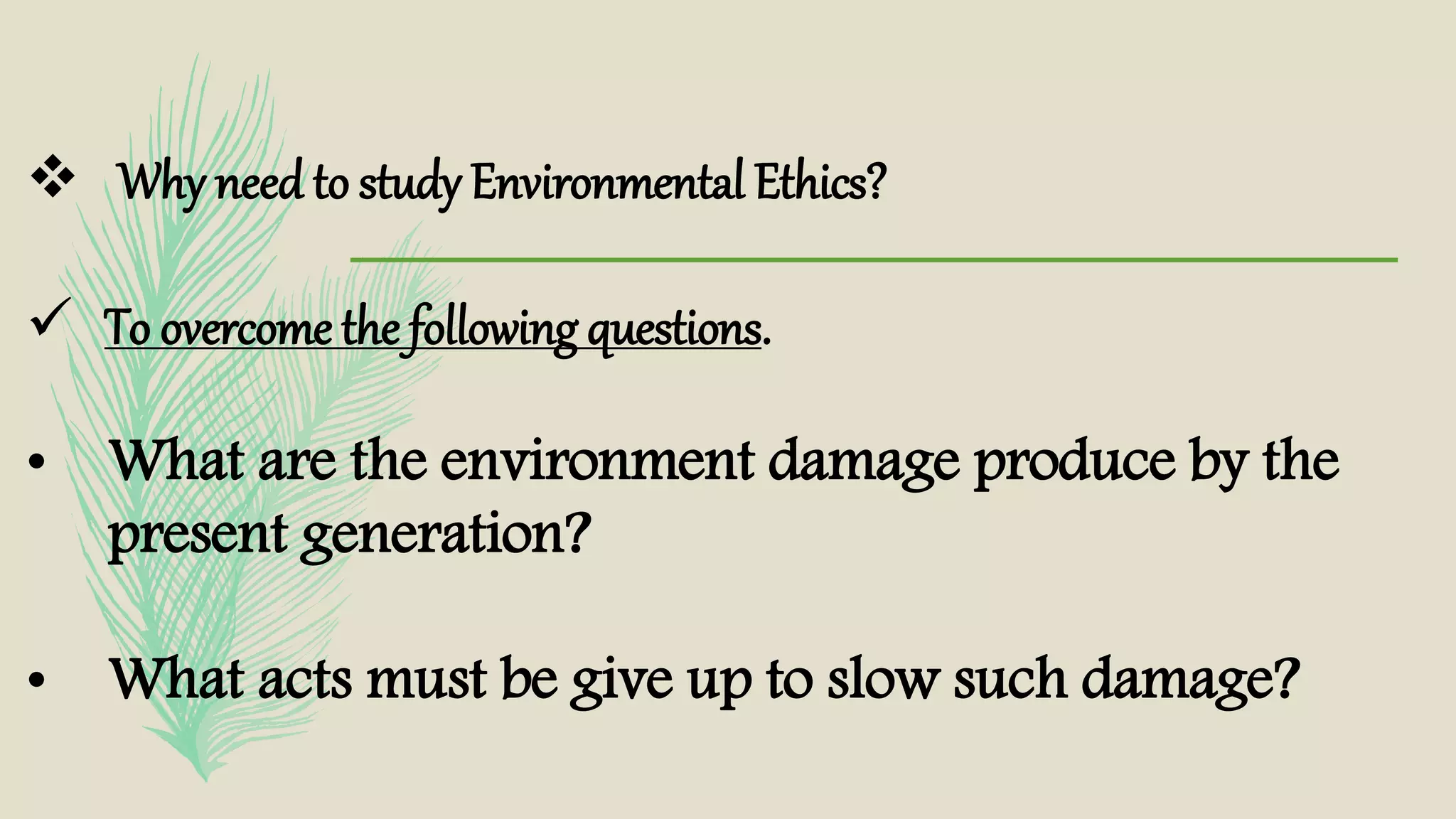 Environmental Ethics, issues and possible solutions | PPTX