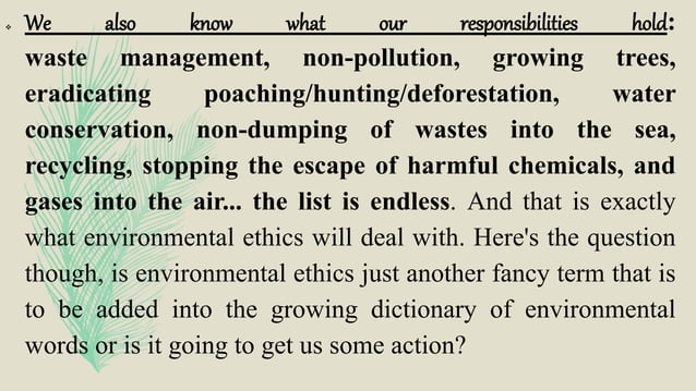 Environmental Ethics, issues and possible solutions | PPTX