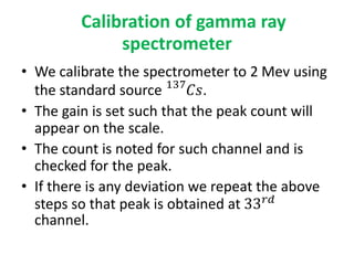 STUDY OF LINEARITY OF GAMMA RAY SPECTROMETER | PPTX